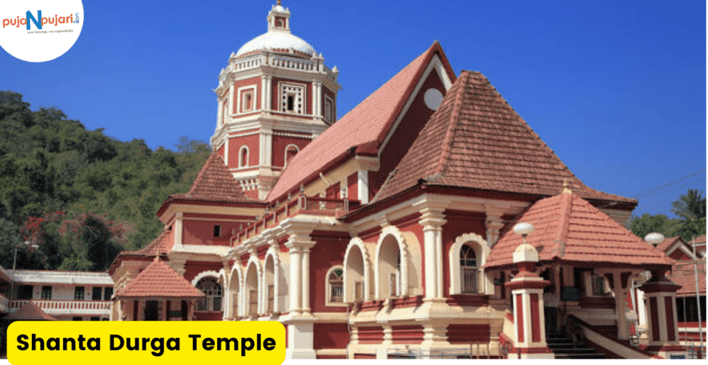 Shanta Durga Temple: History, Significance and Beliefs, Timings, Conta ...